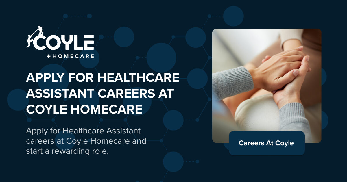 Careers - Healthcare Assistant | Coyle Homecare
